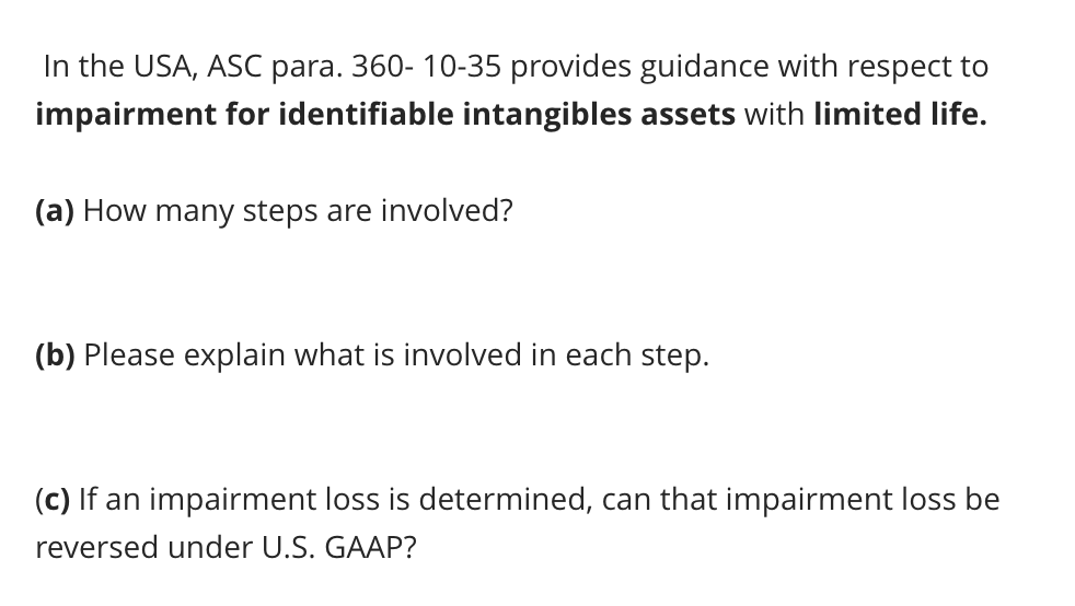 Solved In the USA, ASC para. 360-10-35 provides guidance | Chegg.com