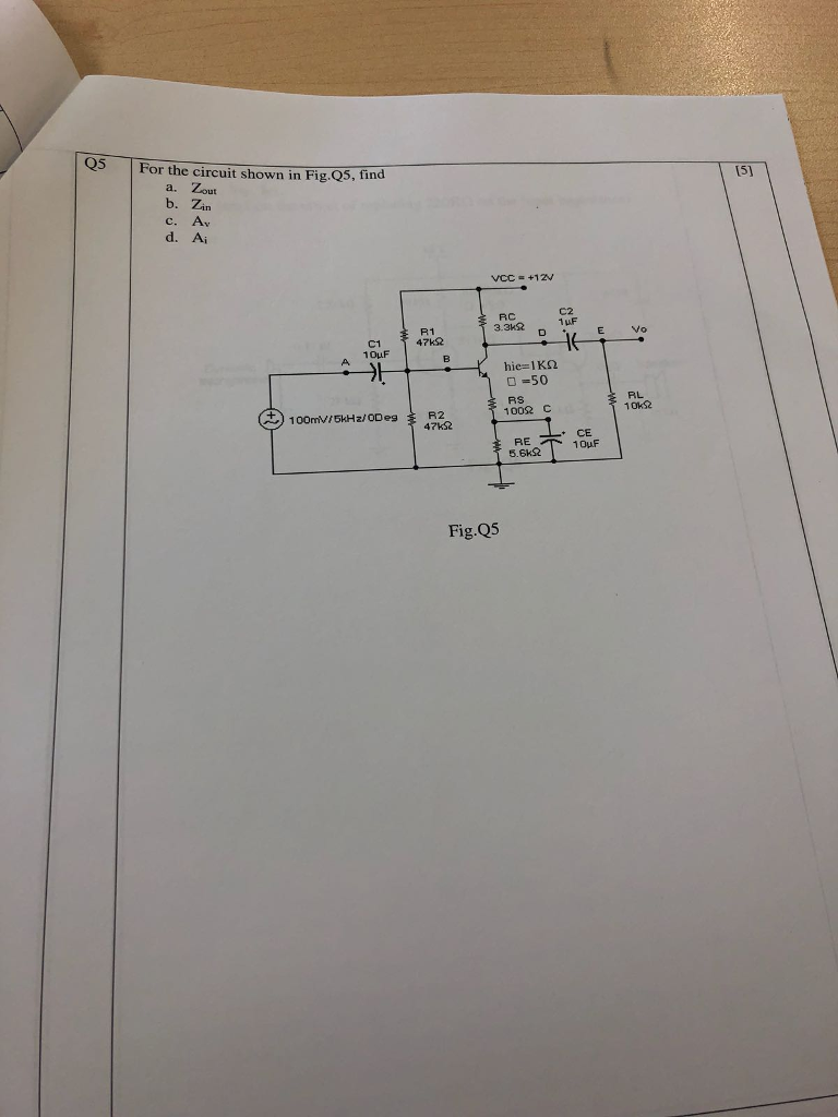 Solved Q5 For the circuit shown in Fig.Q5, find 151 a. Zout | Chegg.com