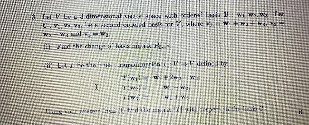Solved Let V be a 3-dimensional vector space with ordered | Chegg.com