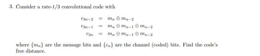 3. Consider a rate- 1/3 convolutional code with | Chegg.com