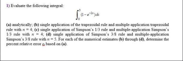 Solved 1) Evaluate the following integral: 3a-emate (a) | Chegg.com