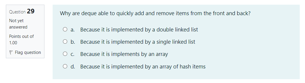 Solved Question 29 Why are deque able to quickly add and | Chegg.com