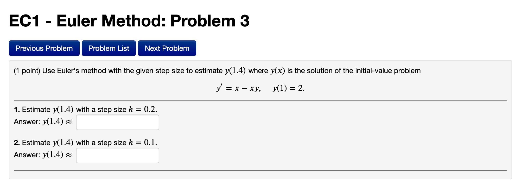 Solved (1 point) Use Euler's method with the given step size | Chegg.com