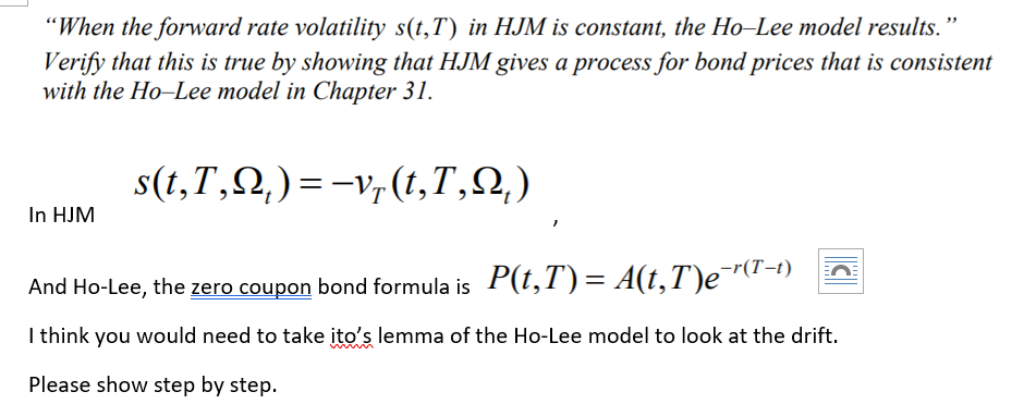 Solved “When the forward rate volatility s(t,T) in HJM is | Chegg.com
