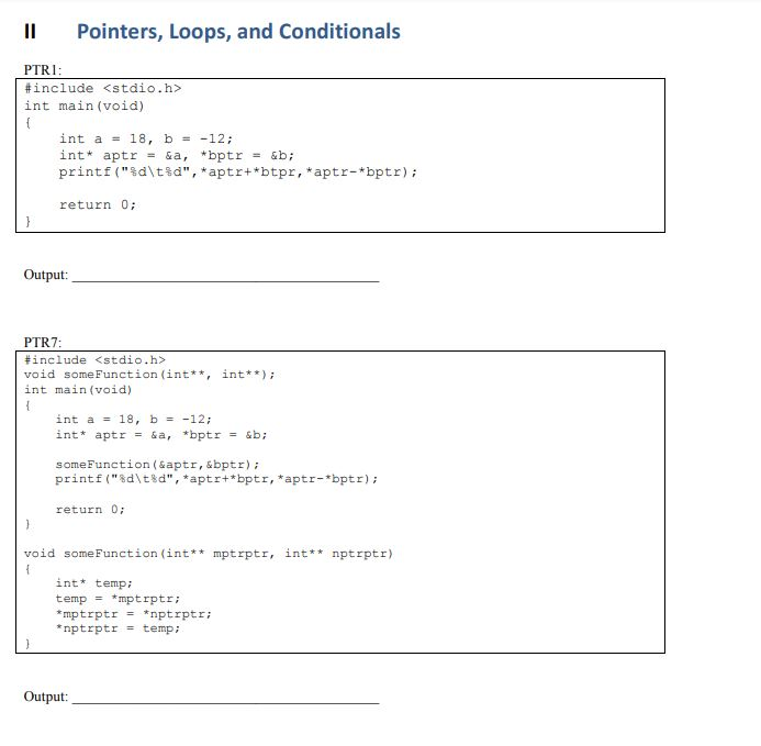 Solved II Pointers, Loops, and Conditionals PTRI: #include | Chegg.com Solved II Pointers, Loops, and Conditionals PTRI: #include | Chegg.com
