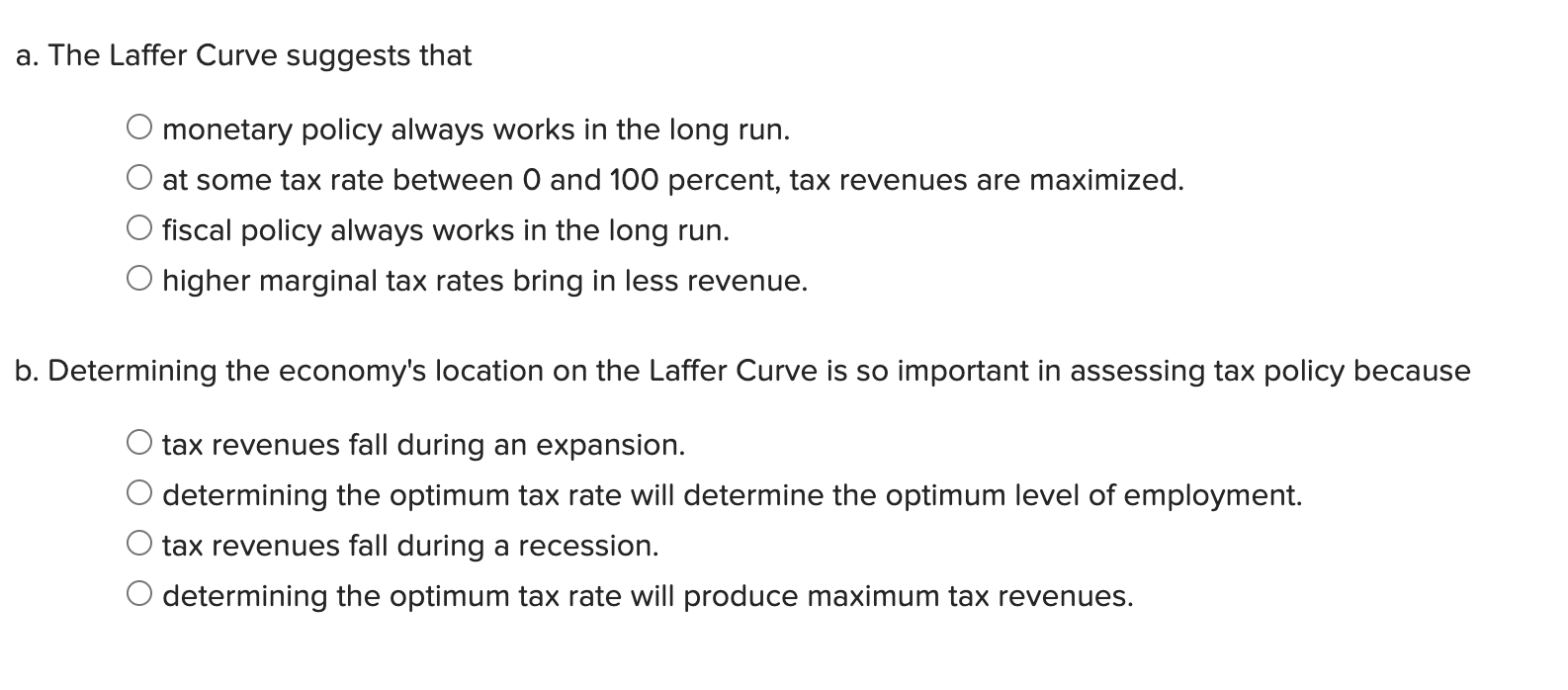 Solved a. The Laffer Curve suggests that monetary policy | Chegg.com