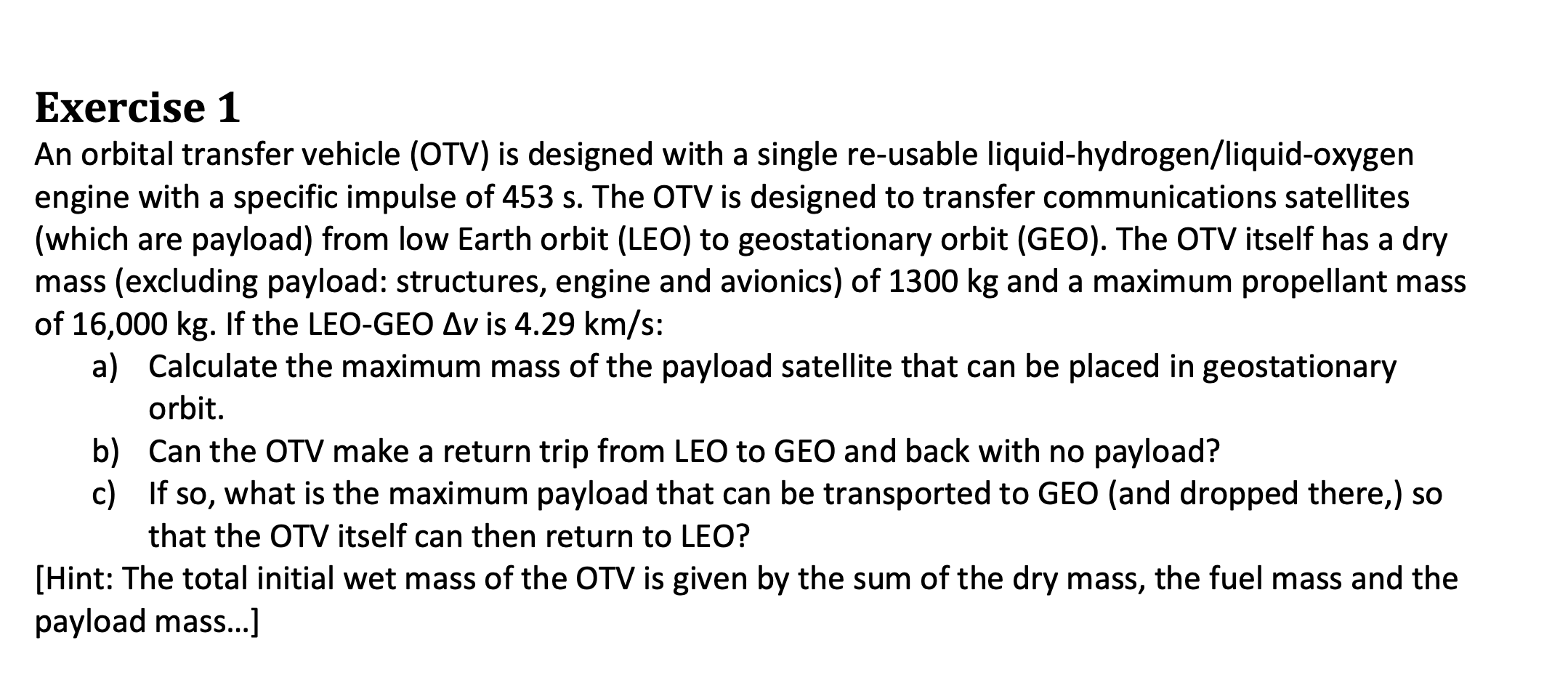 Solved Exercise 1 An orbital transfer vehicle (OTV) is | Chegg.com