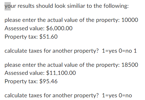 Solved Property Tax Calculation (python): Accept input for | Chegg.com
