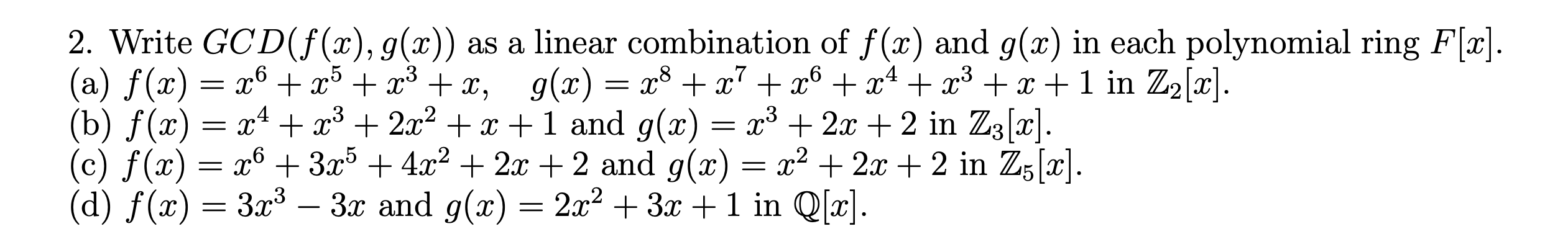Solved 2. Write GCD(f(x),g(x)) as a linear combination of | Chegg.com