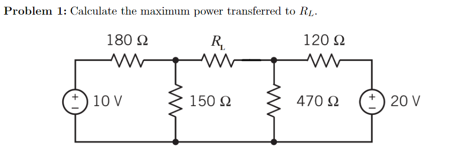 Solved Problem 1: Calculate the maximum power transferred to | Chegg.com