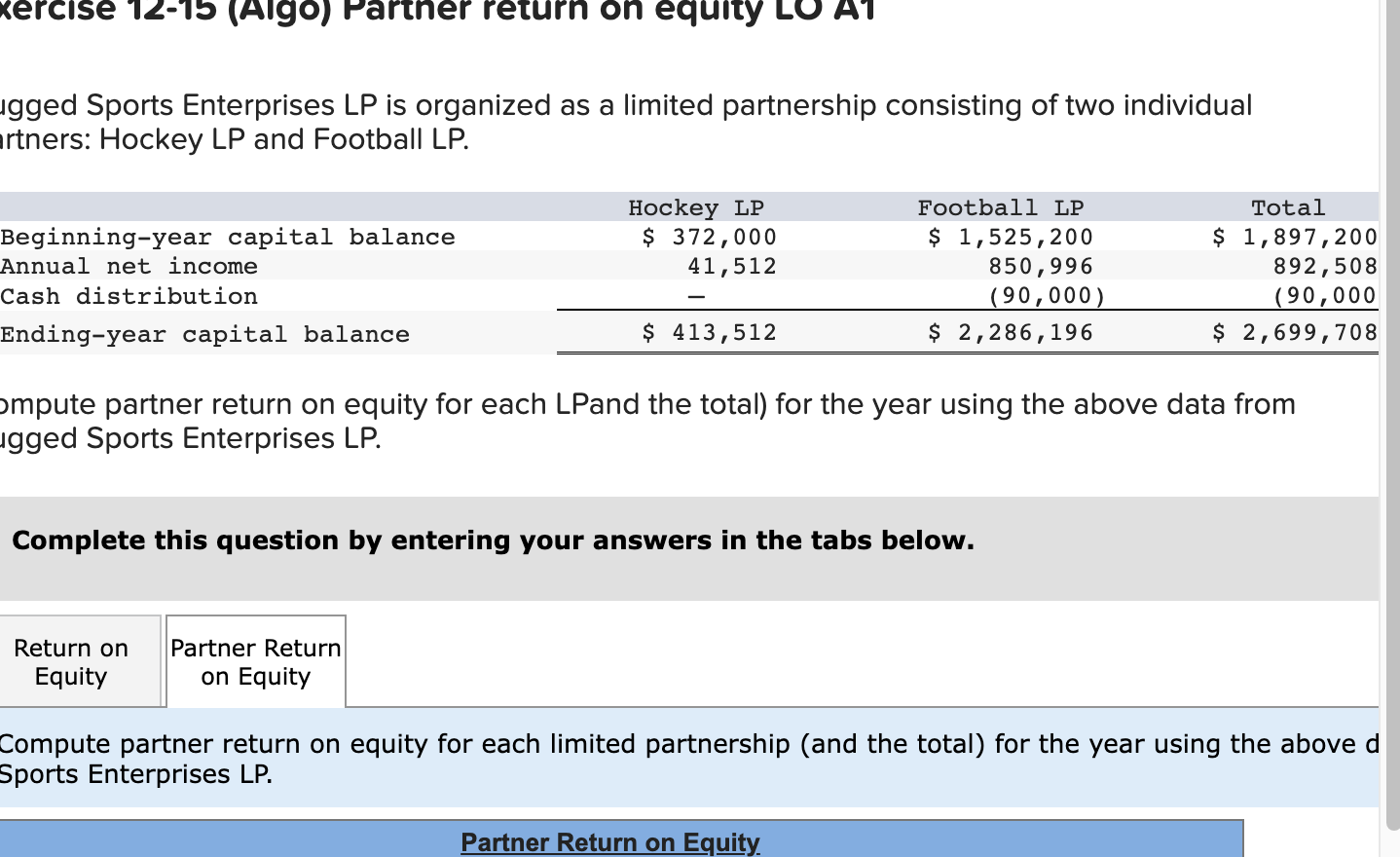 Solved gged Sports Enterprises LP is organized as a limited | Chegg.com