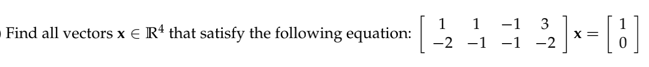 Solved Find all vectors x ∈ R4 that satisfy the following | Chegg.com