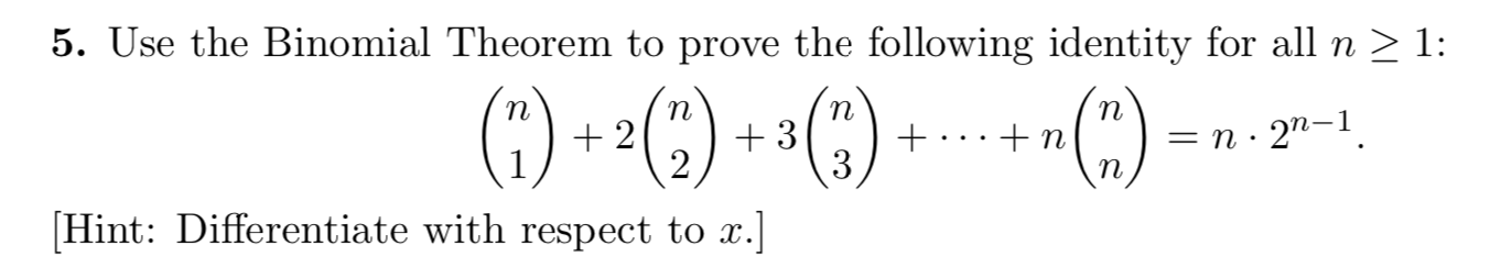 Solved 5. Use the Binomial Theorem to prove the following | Chegg.com