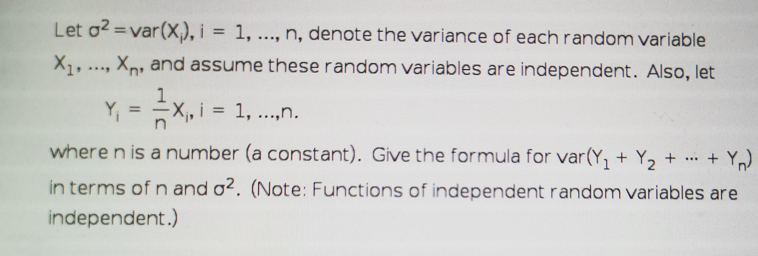 Solved Let o2 = var(x), i = 1, ..., n, denote the variance | Chegg.com