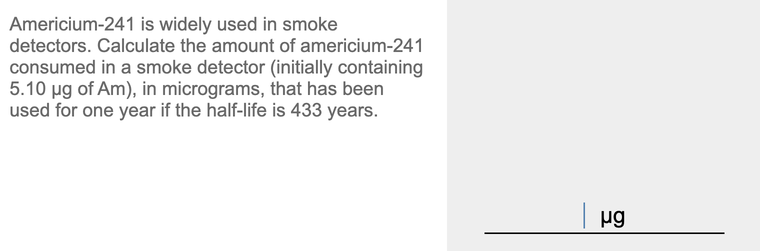 Solved Americium-241 is widely used in smoke detectors. | Chegg.com