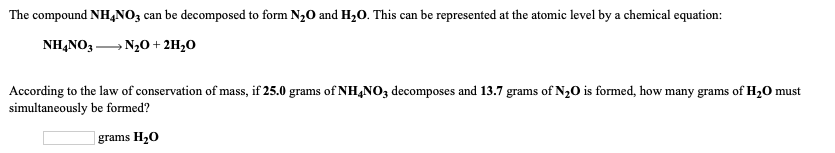 Solved The compound NH4NO3 can be decomposed to form N20 and | Chegg.com