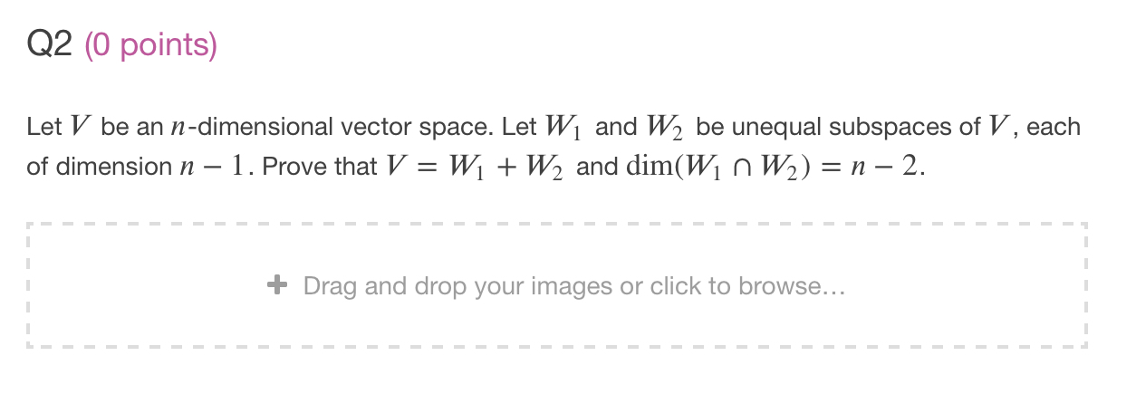 Solved Q2 (0 points) Let V be an n-dimensional vector space. | Chegg.com