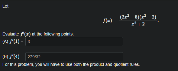 Solved Let f(x)=x2+2(2x2−5)(x2−2) Evaluate f′(x) at the | Chegg.com