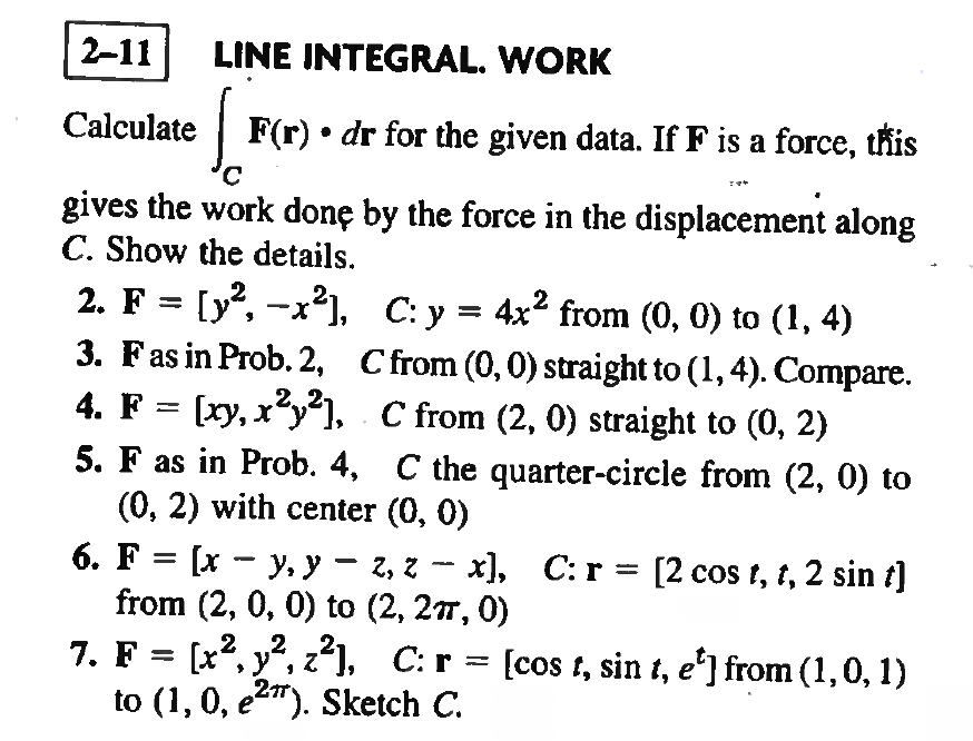 Solved 2-11 LINE INTEGRAL. WORK Calculate ∫CF(r)⋅dr for the | Chegg.com