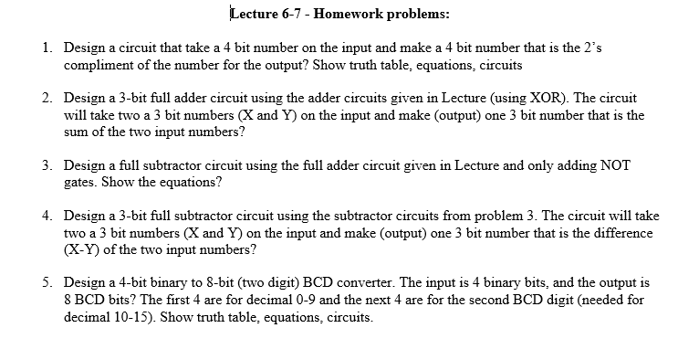 Solved 1. Design a circuit that take a 4 bit number on the | Chegg.com