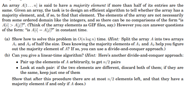 Solved An array A[1…n] is said to have a majority element if | Chegg.com