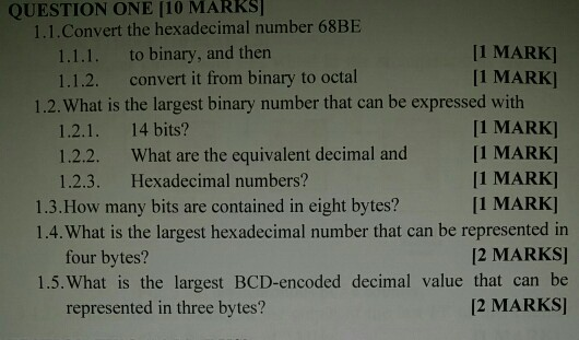 Solved QUESTION ONE [10 MARKS 1.1. Convert the hexadecimal | Chegg.com