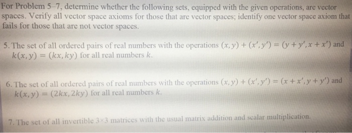 Solved Determine whether the following sets, equipped with | Chegg.com