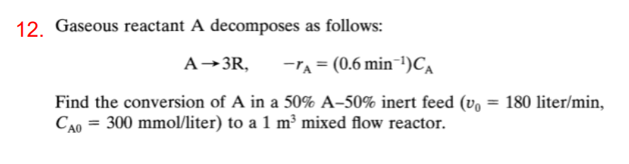 Solved 12. Gaseous reactant A decomposes as follows: A 3R, | Chegg.com