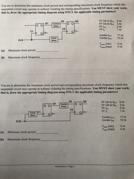 Solved You are to determine the minimum clock period and | Chegg.com
