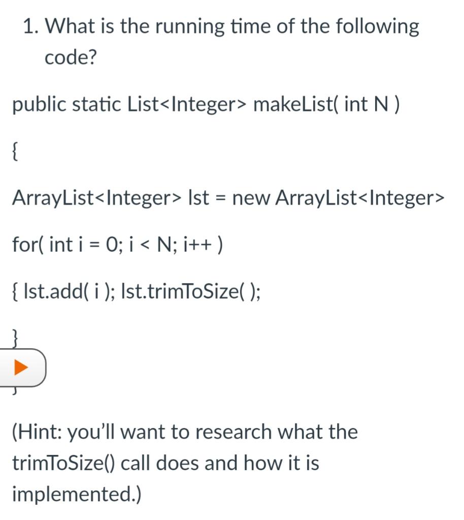 Solved 1. What is the running time of the following code? | Chegg.com