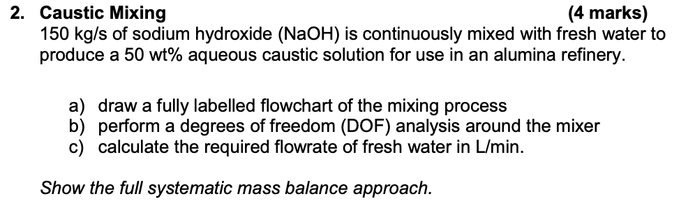 Solved 2. Caustic Mixing (4 marks) 150 kg/s of sodium | Chegg.com