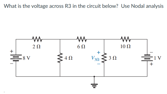 Solved What is the voltage across R3 ﻿in the circuit below? | Chegg.com