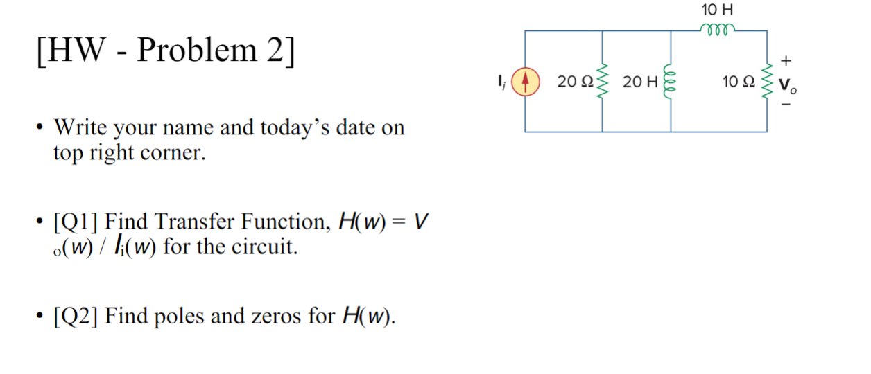 Solved [HW - Problem 2] - Write your name and today's date | Chegg.com