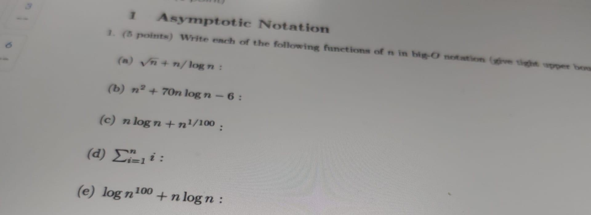 Solved 1. Asymptotic Notation 3. (s points) Write each of | Chegg.com