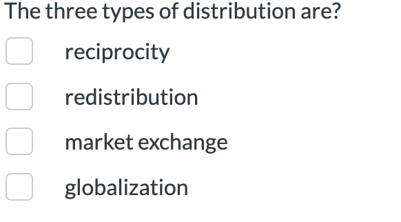 The three types of distribution are? reciprocity | Chegg.com