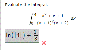 Solved Evaluate the integral. fo * cx ) x2 + x + 1 dx (x + | Chegg.com