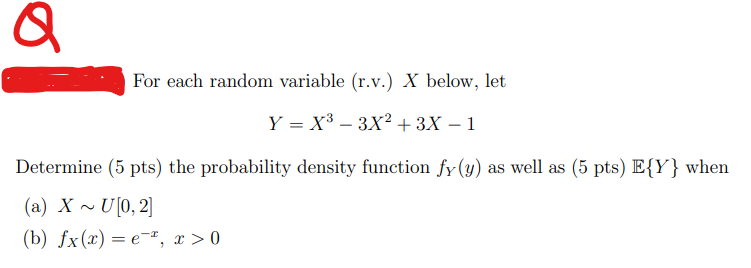 Solved Q For each random variable (r.v.) X below, let Y = X3 | Chegg.com