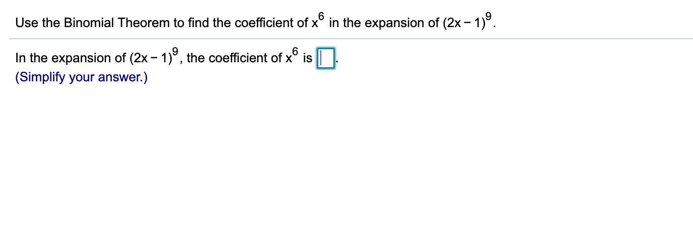 Solved Use the Binomial Theorem to find the coefficient of x | Chegg.com