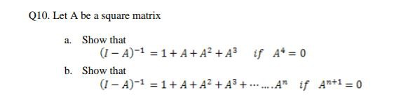 Solved Q10. Let A be a square matrix a. Show that | Chegg.com