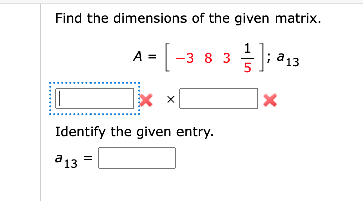 Solved Find the dimensions of the given matrix. | Chegg.com