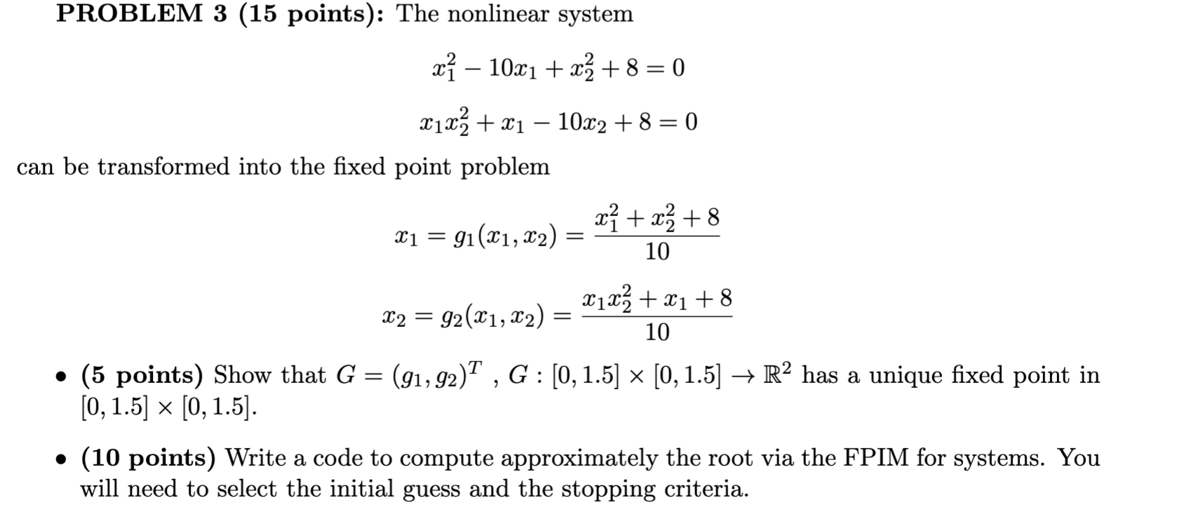 Solved PROBLEM 3 (15 points): The nonlinear system | Chegg.com
