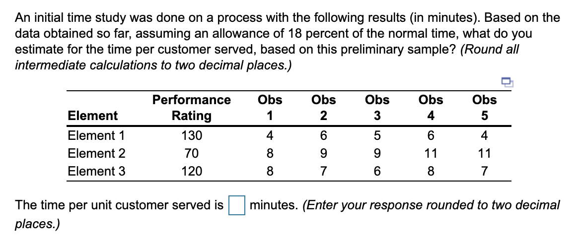 Solved An initial time study was done on a process with the | Chegg.com