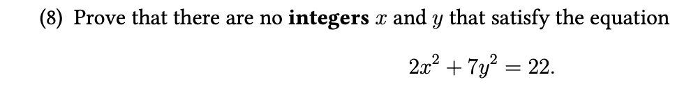 Solved (8) Prove that there are no integers x and y that | Chegg.com