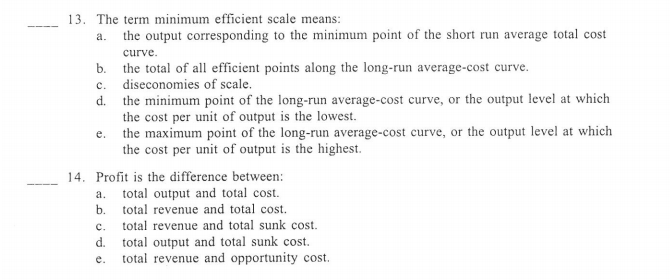 Solved The term minimum efficient scale means: a. the output | Chegg.com
