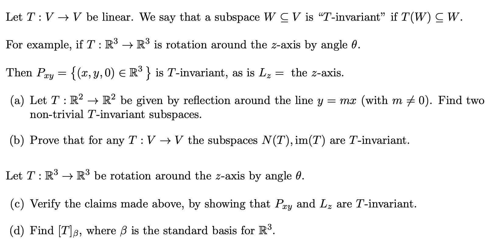 Solved Let T:V→V be linear. We say that a subspace W⊆V is " | Chegg.com