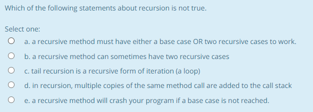 Solved Which of the following statements about recursion is | Chegg.com