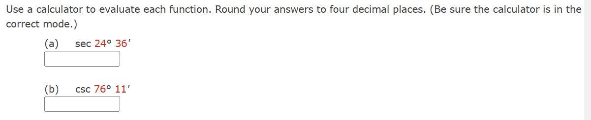 Solved Use a calculator to evaluate each function. Round | Chegg.com