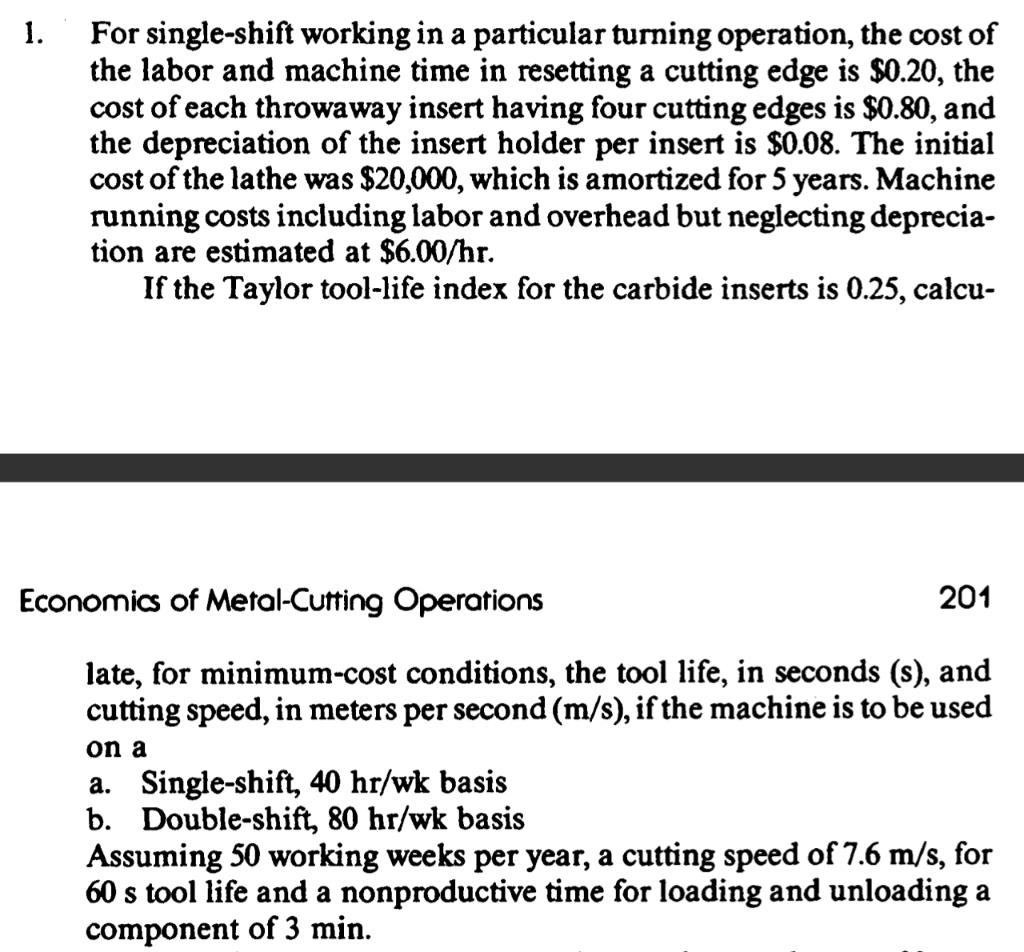 Solved 1. For single-shift working in a particular turning | Chegg.com