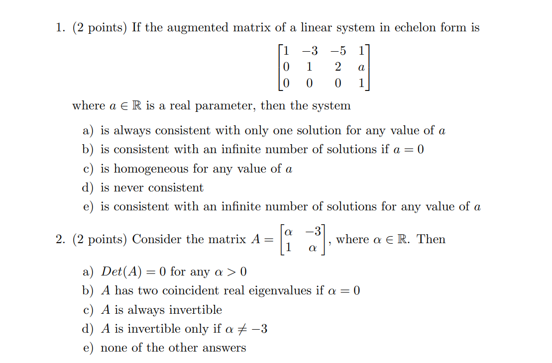 Solved 1. ( 2 points) If the augmented matrix of a linear | Chegg.com