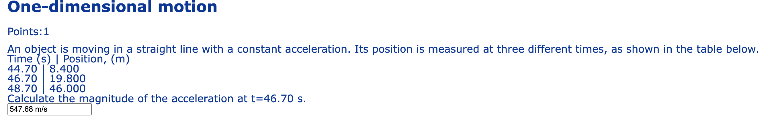 Solved One-dimensional motionPoints: 1An object is moving in | Chegg.com